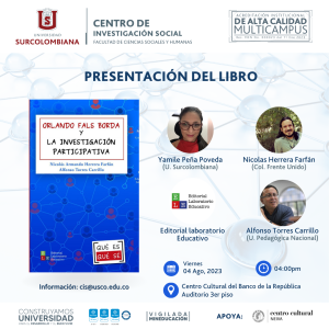 Presentación de libro "Orlando Fals Borda y la investigación ...